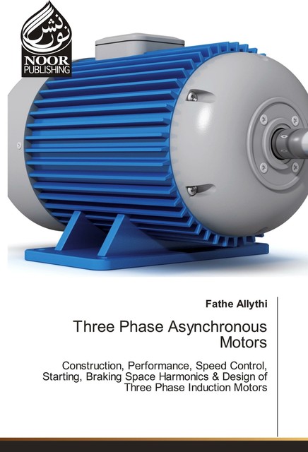 Three Phase Asynchronous Motors von Fathe Allythi (2020, Taschenbuch ...