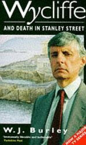 Wycliffe and Death in Stanley Street - Paperback By BURLEY, WJ - GOOD ...