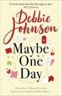 Maybe One Day By Debbie Johnson | eBay