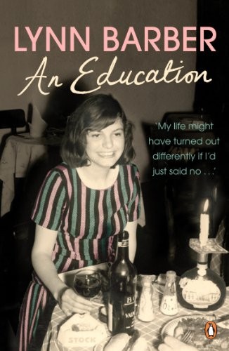 AN EDUCATION: MY LIFE MIGHT HAVE TURNED OUT DIFFERENTLY IF By Lynn ...