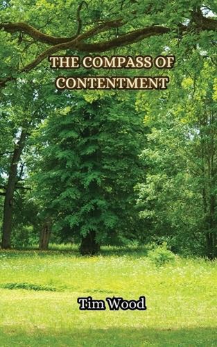 The Compass of Contentment by Tim Wood Paperback Book 9789916854501| eBay