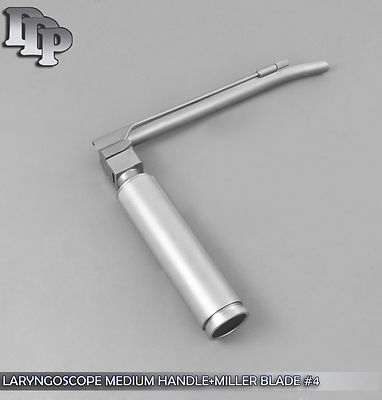 LARYNGOSCOPE MEDIUM HANDLE+MILLER BLADE #4 ENT INTUBATION ANESTHESIA ...