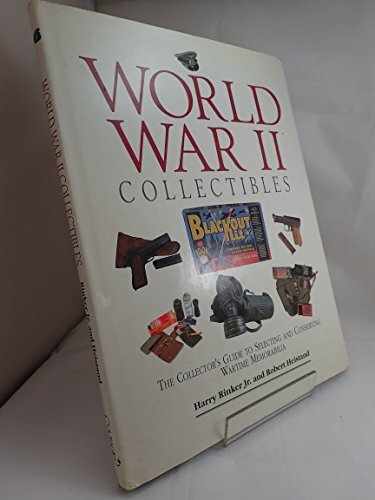 World War II Collectibles: The Collector's Guide to Selectin... by ...