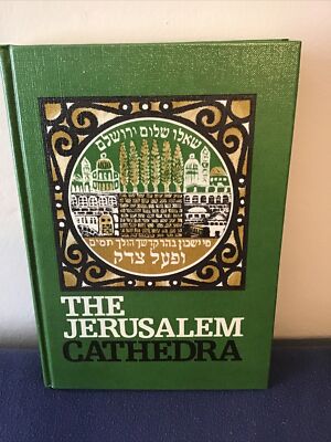 THE JERUSALEM CATHEDRA: STUDIES IN HISTORY, ARCHAEOLOGY, By Lee Levine ...
