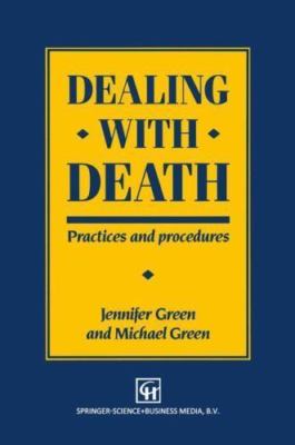 Dealing With Death : Practices and Procedures, Paperback by Green ...