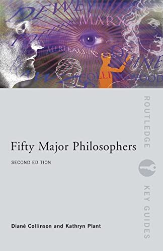 Fifty Major Philosophers (Routledge Key Guides) By Diane Collins ...
