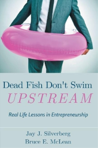 Bruce McLean Jay Silverberg Dead Fish Don't Swim Upstream (Poche ...