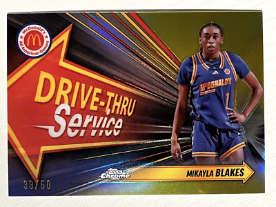 Mikayla Blakes 2024 Topps Chrome McDonald's AA Drive-Thru Gold ...