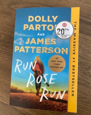 RUN ROSE RUN DOLLY PARTON JAMES PATTERSON EXCLUSIVE EDITION HARDCOVER ...
