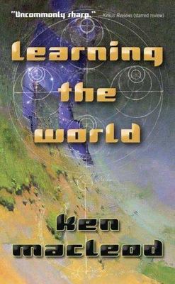Learning the World by MacLeod, Ken 9780765351777 | eBay