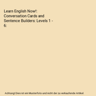 Learn English Now!: Conversation Cards and Sentence Builders: Levels 1 ...