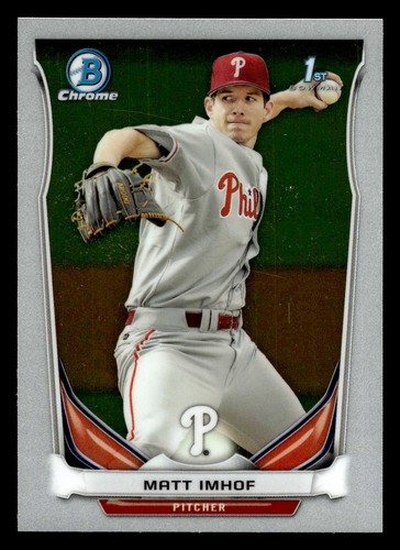 2014 Bowman Draft - Chrome - #CDP45 Matt Imhof - Philadelphia Phillies ...