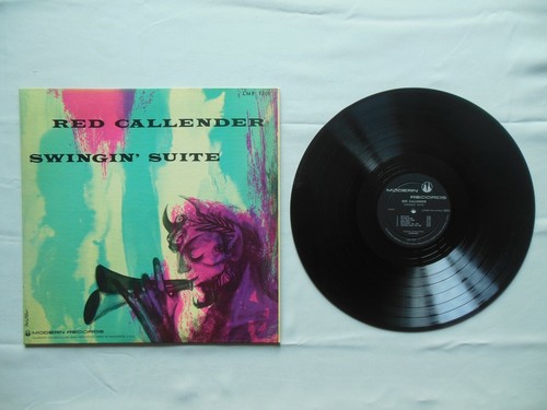 RED CALLENDER - Swingin' Suite - DEBUT LP on Modern LMP 1201 - 1st Mono ...