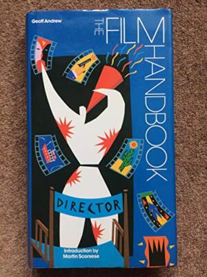 The Film Handbook (Longman handbook series)-Geoff Andrew 9780582032927 ...