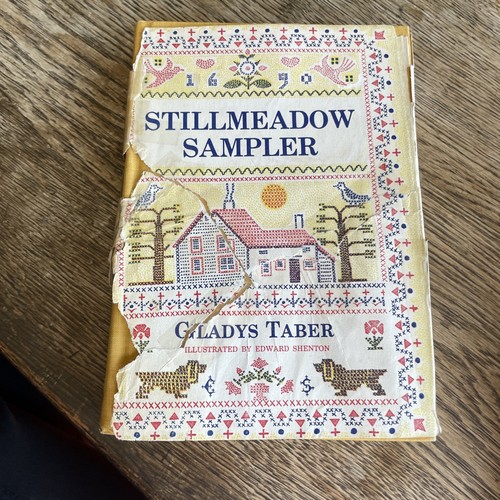 Stillmeadow Sampler Gladys Taber 1959 Illustrated Shenton | eBay