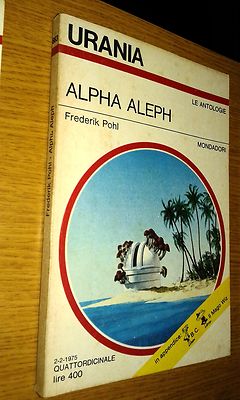 URANIA # 663-FREDRICK POHL-ALPHA ALEPH-1975-MONDADORI | eBay