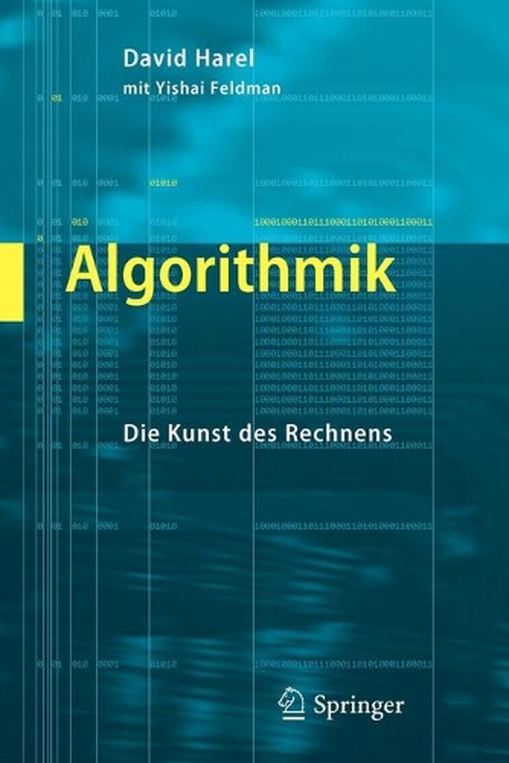 Algorithmik: Die Kunst des Rechnens by David Harel (German) Paperback Book 9783642043383 | eBay