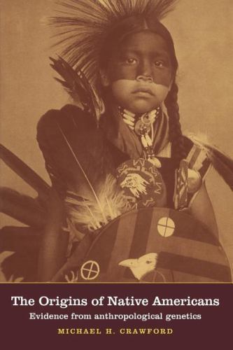 Origins of Native Americans : Evidence from Anthropological Genetics by ...