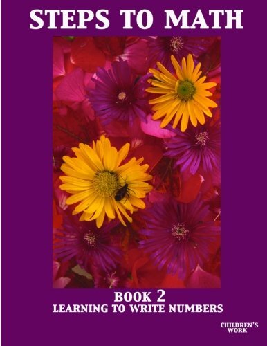 Steps To Math Book 2: Learning To Write Numbers, Martinez, Martinez ...