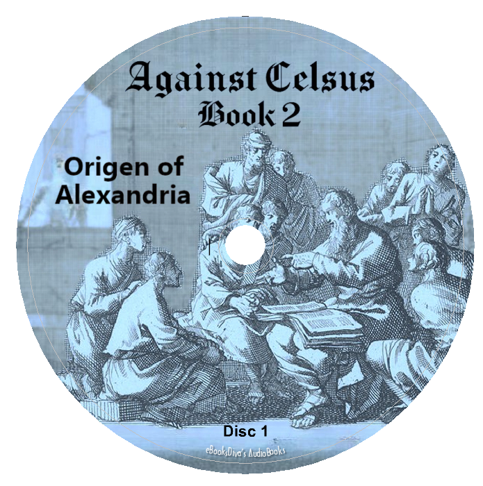 Against Celsus Book 2 Origen of Alexandria Audiobook in 3 Audio CDs | eBay