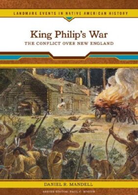King Philip's War (Landmark Events ..., Daniel R. Mande 9780791093467| eBay