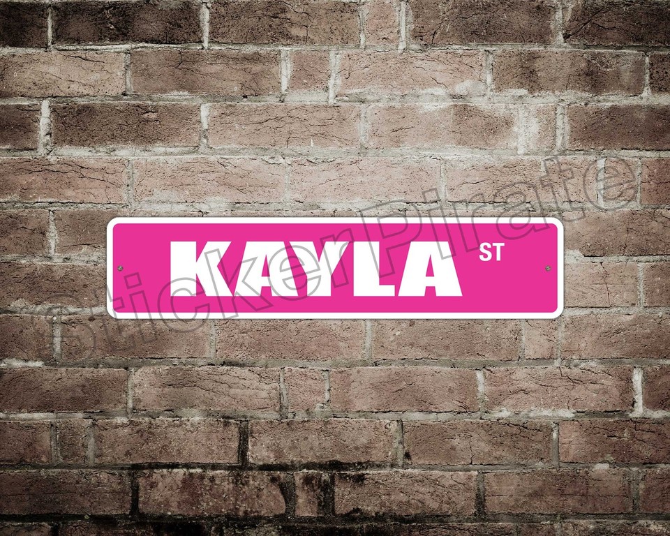 *Aluminum* Kayla St 4" x 18" Metal Novelty Street Sign SS 2145 | eBay