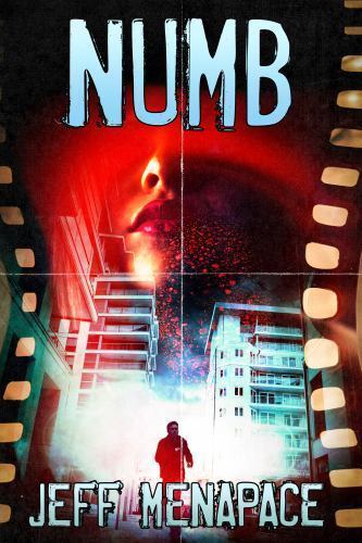 Numb - a Dark Noir Thriller by Jeff Menapace (2016, Trade Paperback ...