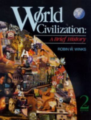World Civilization : A Brief History by Robin W. Winks (1993, Trade ...