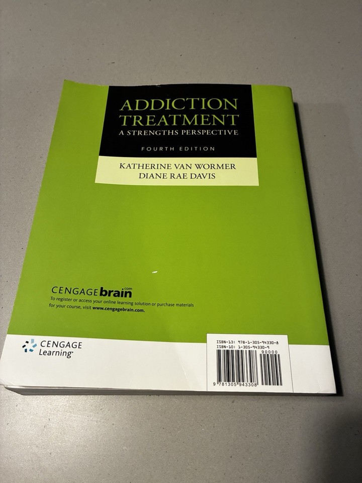 Addiction Treatment A Strengths Perspective by Katherine Van Wormer 4th ...