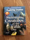 Apologia Exploring Creation with Zoology 2, Swimming Creatures of the ...