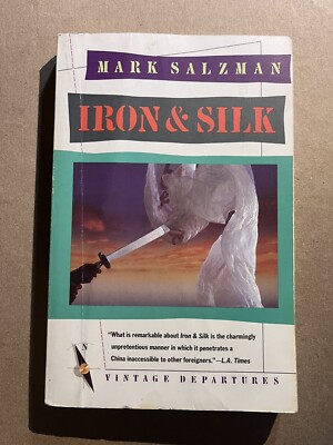 IRON & SILK by Mark Salzman 1990 Vintage Departures trade paperback | eBay
