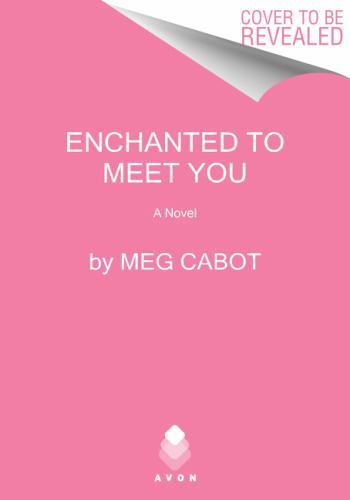 Enchanted to Meet You: A Witches of West Harbor Novel - Cabot, Meg ...