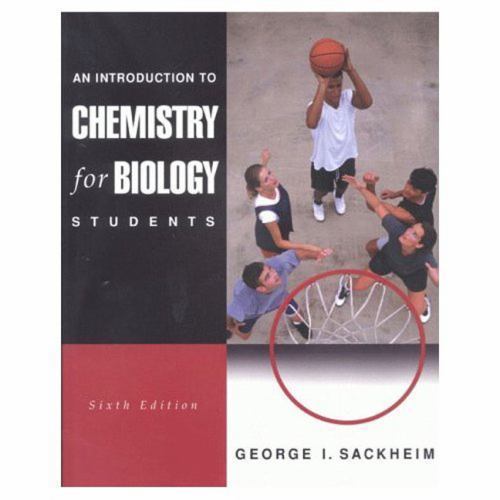 An Introduction to Chemistry for Biology Students (6th Edition ...