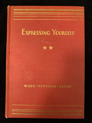 Vintage, EXPRESSING YOURSELF by Wade-Blossom-Eaton Part 2 1936 HC Very ...