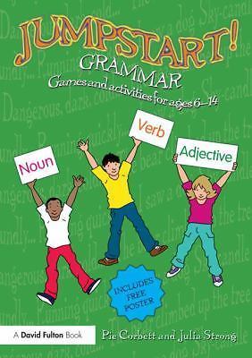 Jumpstart Ser.: Jumpstart Grammar : Games and Activities for Ages 7-14 ...