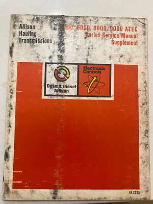 Allison Hauling Transmissions 5000 6000 8000 9000 ATEC Series Service ...