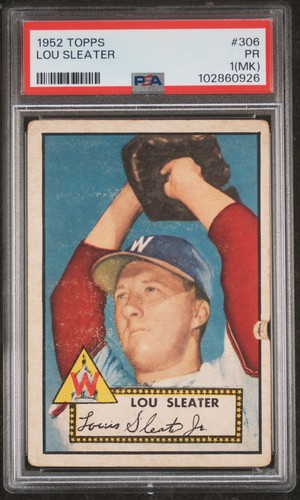1952 TOPPS 306 LOU SLEATER PSA 1 MK | eBay