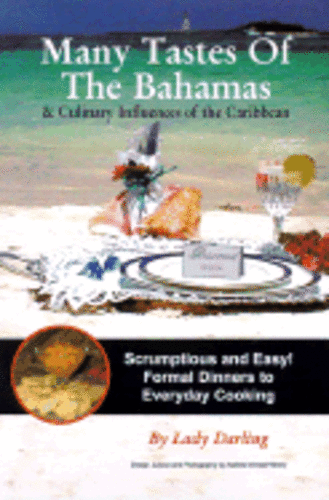 Many Tastes of The Bahamas Caribbean Cookbook by Lady Darling (2001 ...