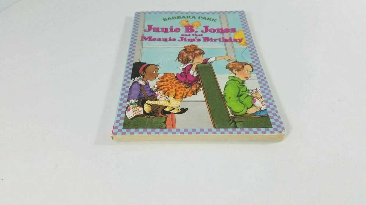 Junie B Jones And That Meanie Jims Birthday