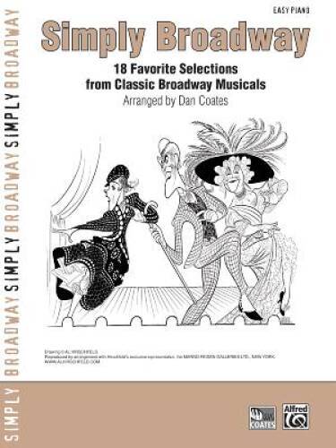Simply Broadway: 18 Favorite Selections from Classic Broadway Musicals ...