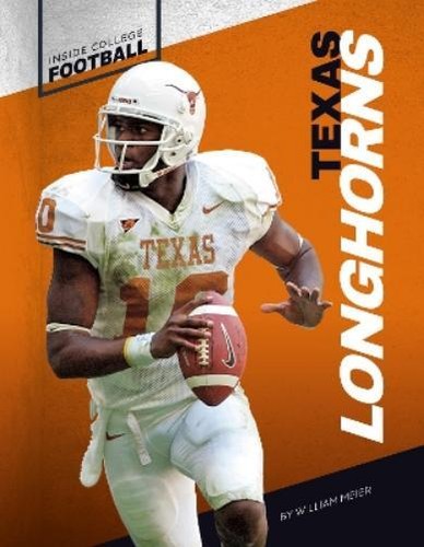 William Meier Inside College Football: Texas Longhorns (Paperback ...