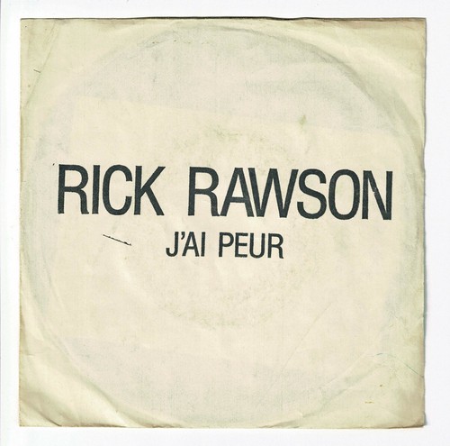Rick Rawson Vinyl 45 RPM 7 " J'Ai Fearless - Before - Carrere Jpll ...