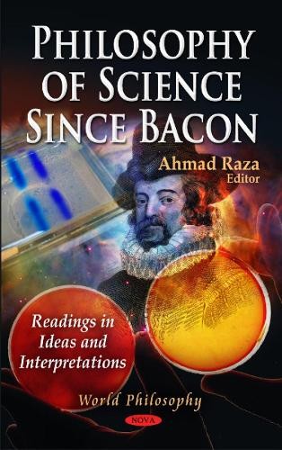 Ahmad Raza Philosophy of Science Since Bacon (Copertina rigida ...