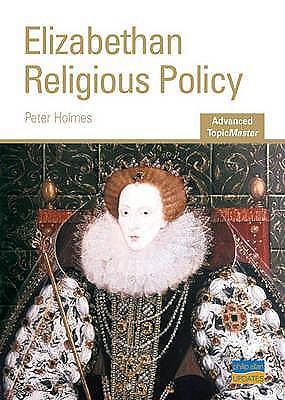 Elizabethan Religious Policy by Peter Holmes (2007, Trade Paperback ...