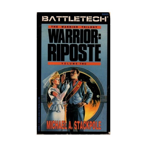 FASA Battletech Novel Warrior Trilogy #2 - Warrior - Riposte Fair ...