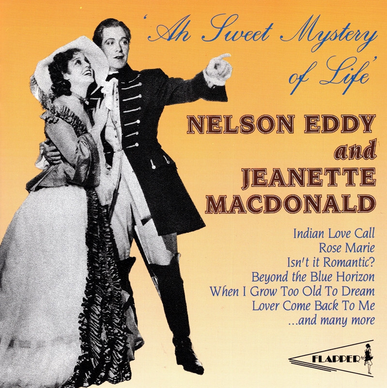Nelson Eddy and Jeanette MacDonald - Ah Sweet Mystery of Life CD ...