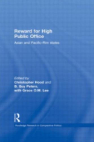 Routledge Research in Comparative Politics Ser.: Reward for High Public ...