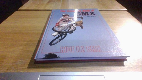 The Complete Book of Bicycle Motocross - Ride it BMX by Smith, Don ...