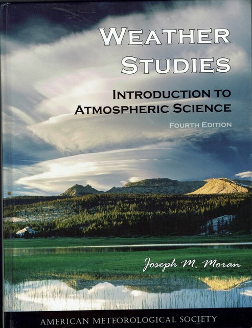 Weather Studies : Introduction to Atmospheric Science by Joseph M ...