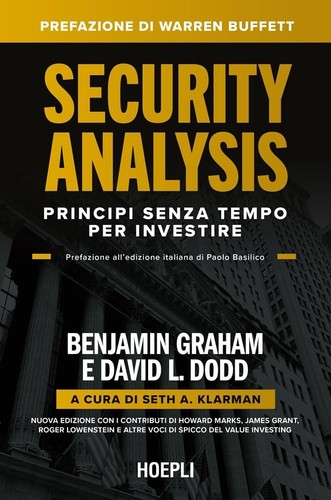 Benjamin Graham Paolo Basilico David L. Dodd Security Analysis. Princip ...